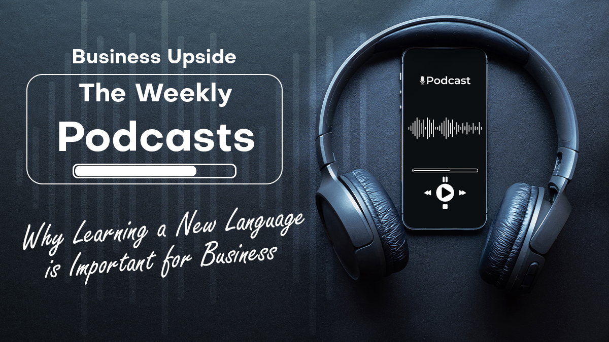 Why learning a new language is important for business expansion