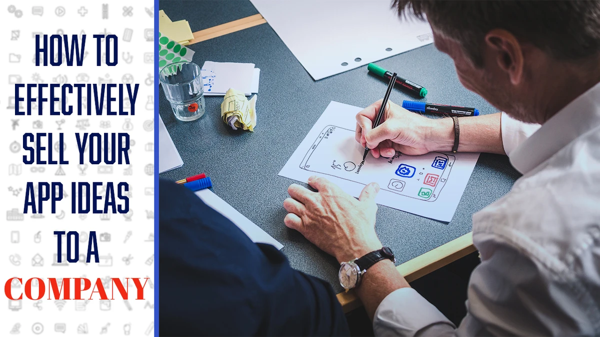 How to effectively sell your app ideas to a company