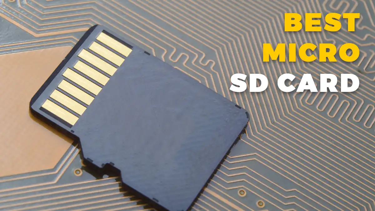 Best Micro SD Card: Compare & Find Which One is Best for You