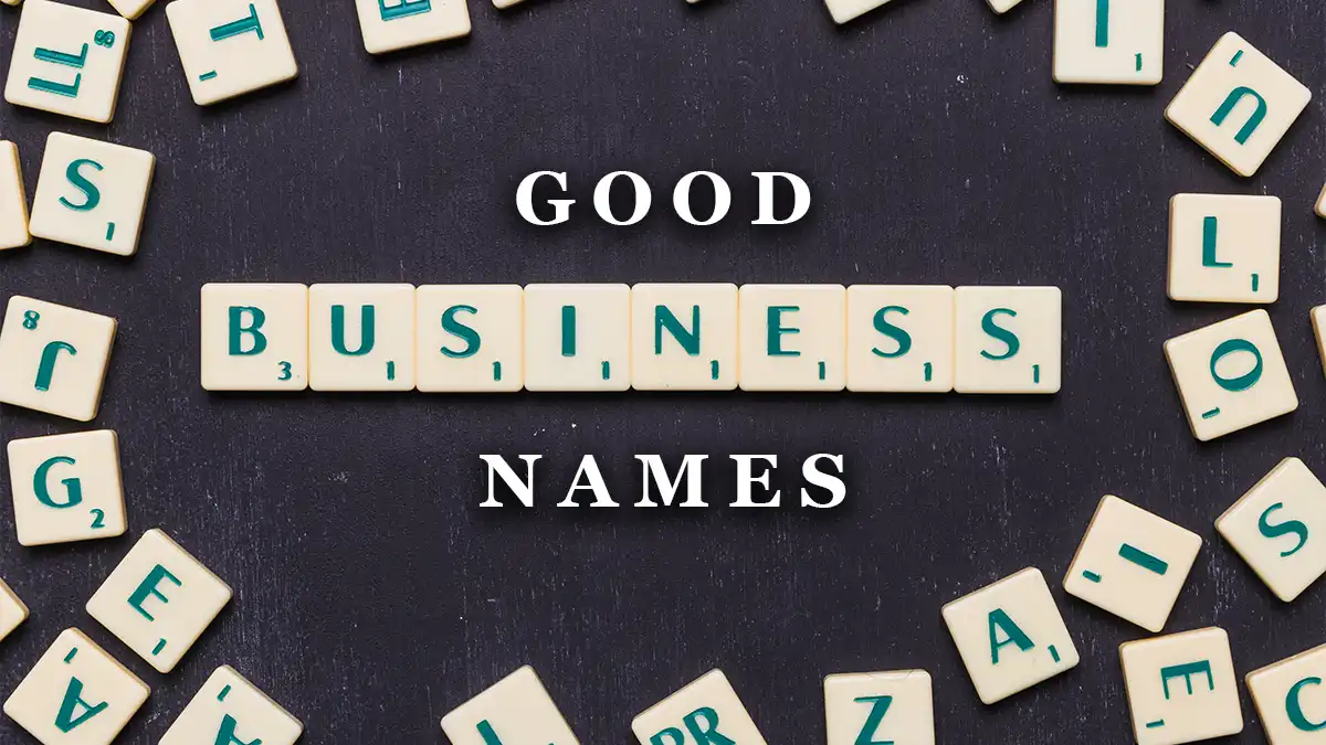 Good Business Names: Secrets to Creating a Brand Identity