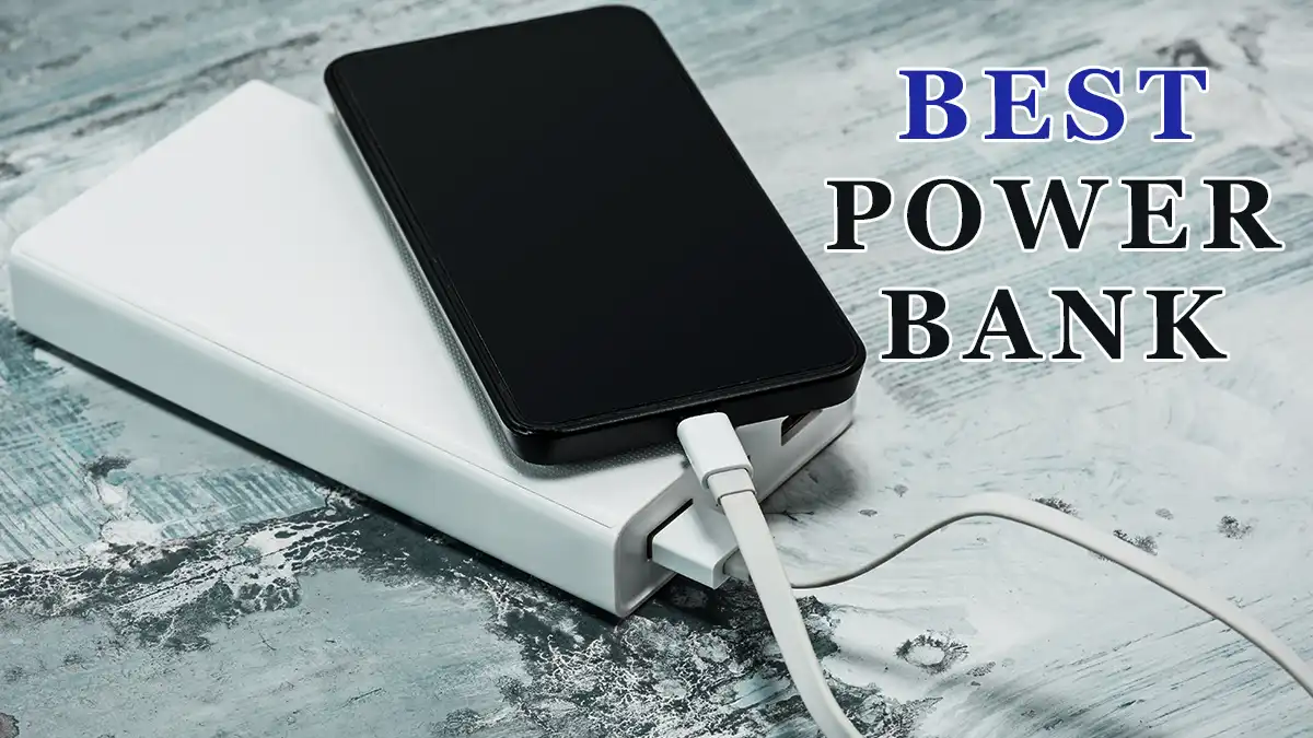 Best Power Bank in 2024 for Your Device's Battery Life